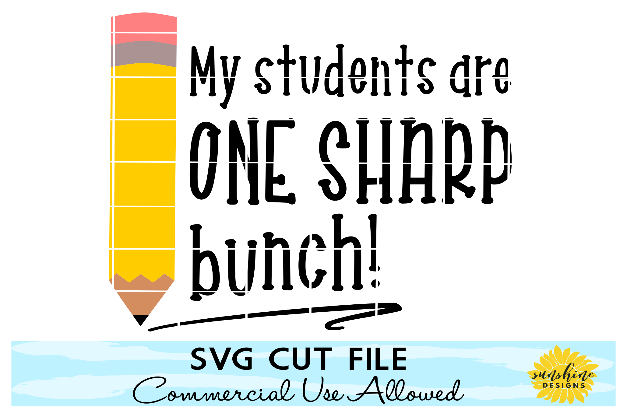MY STUDENTS ARE ONE SHARP BUNCH SVG | T | Design Bundles