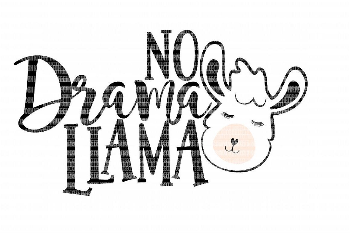 No Drama Llama SVG File, SVG Files for | Design Bundles