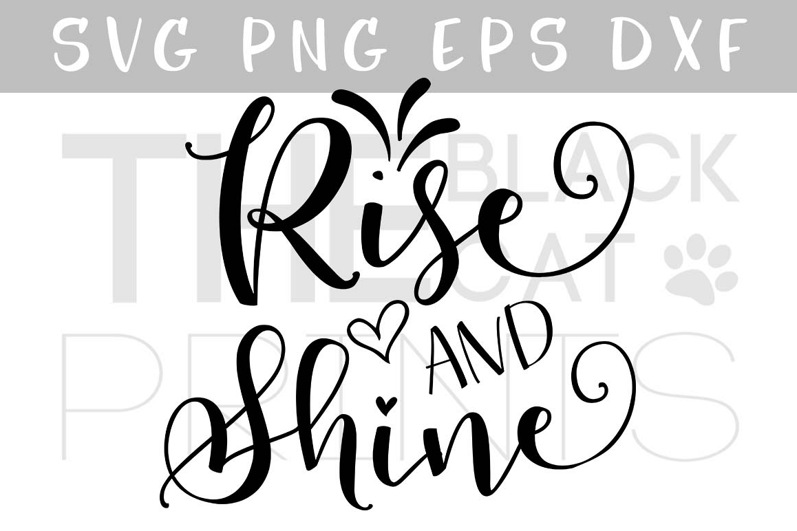 Rise and shine SVG DXF PNG EPS by TheBl | Design Bundles